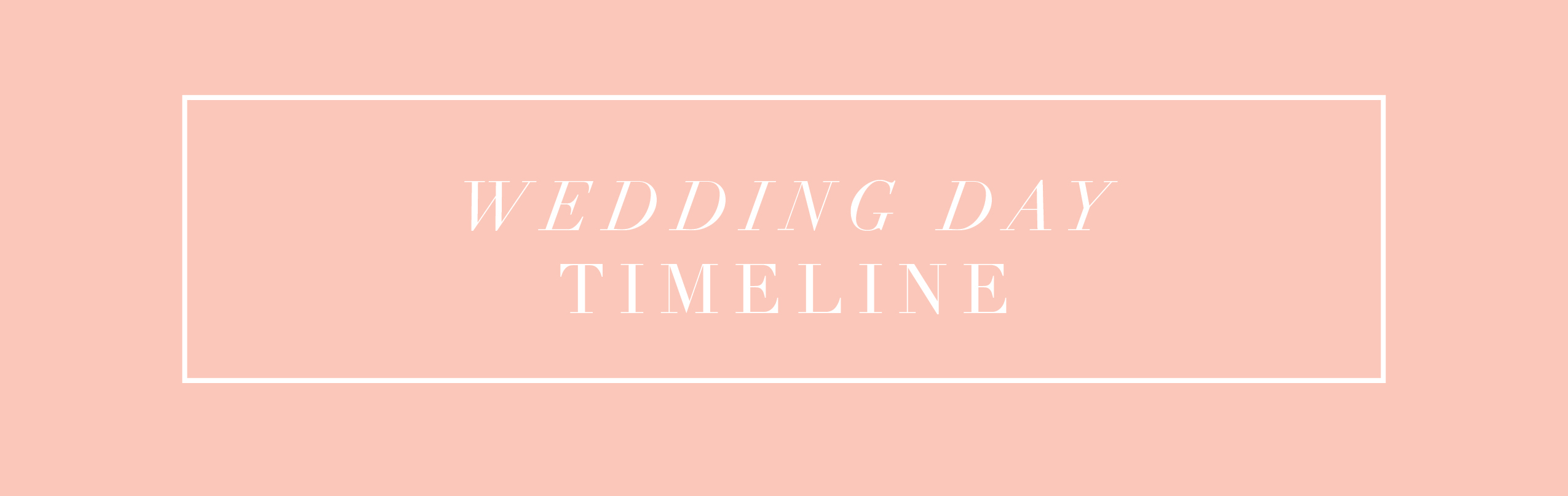 Wedding Day Timeline Header_EmilyCrall - Emily Crall Blog | Wedding ...